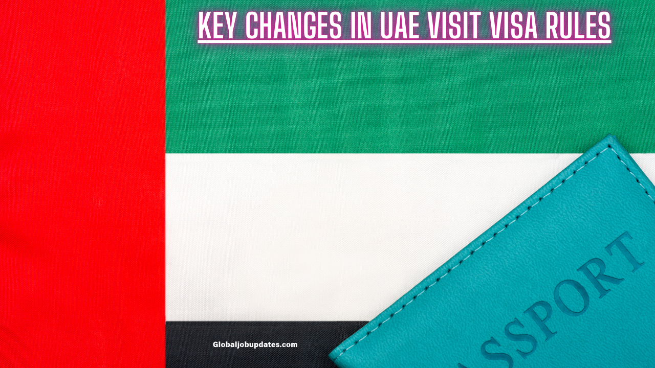 Simplified UAE Visa Rules 2025:Changes in UAE Visit Visa Rules
