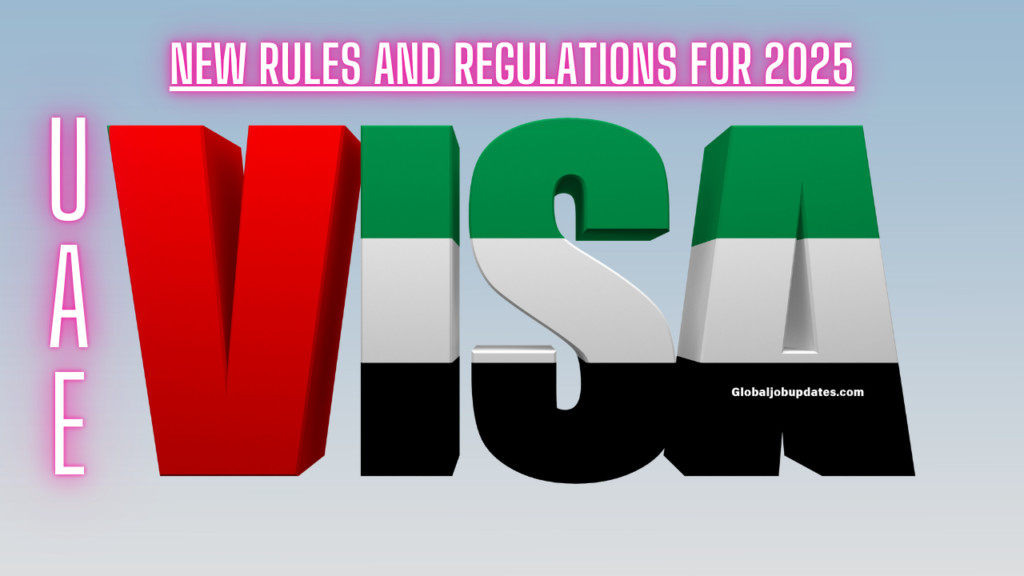 Simplified UAE Visa Rules 2025:Changes in UAE Visit Visa Rules